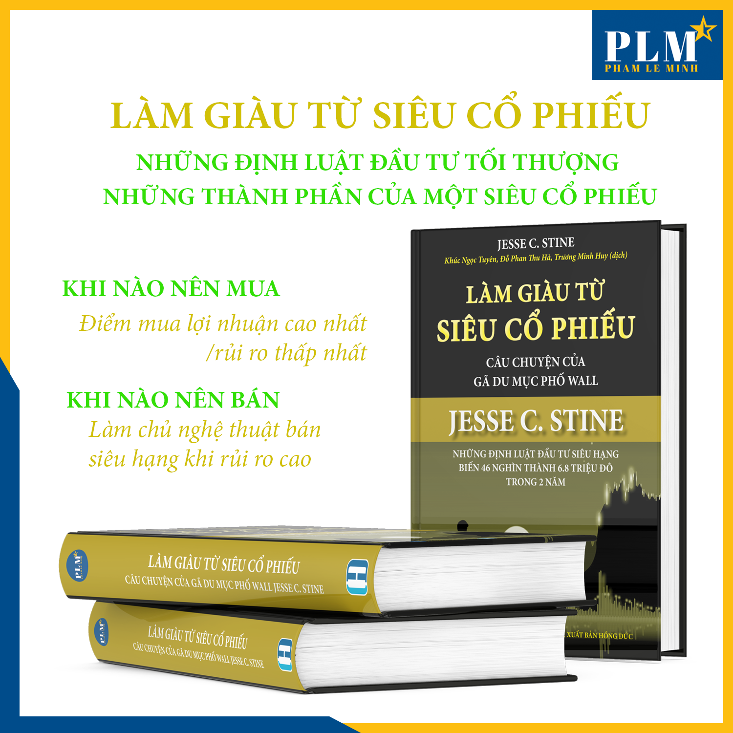 LÀM GIÀU TỪ SIÊU CỔ PHIẾU – Câu Chuyện Của Gã Du Mục Phố Wall – JESSE C ...