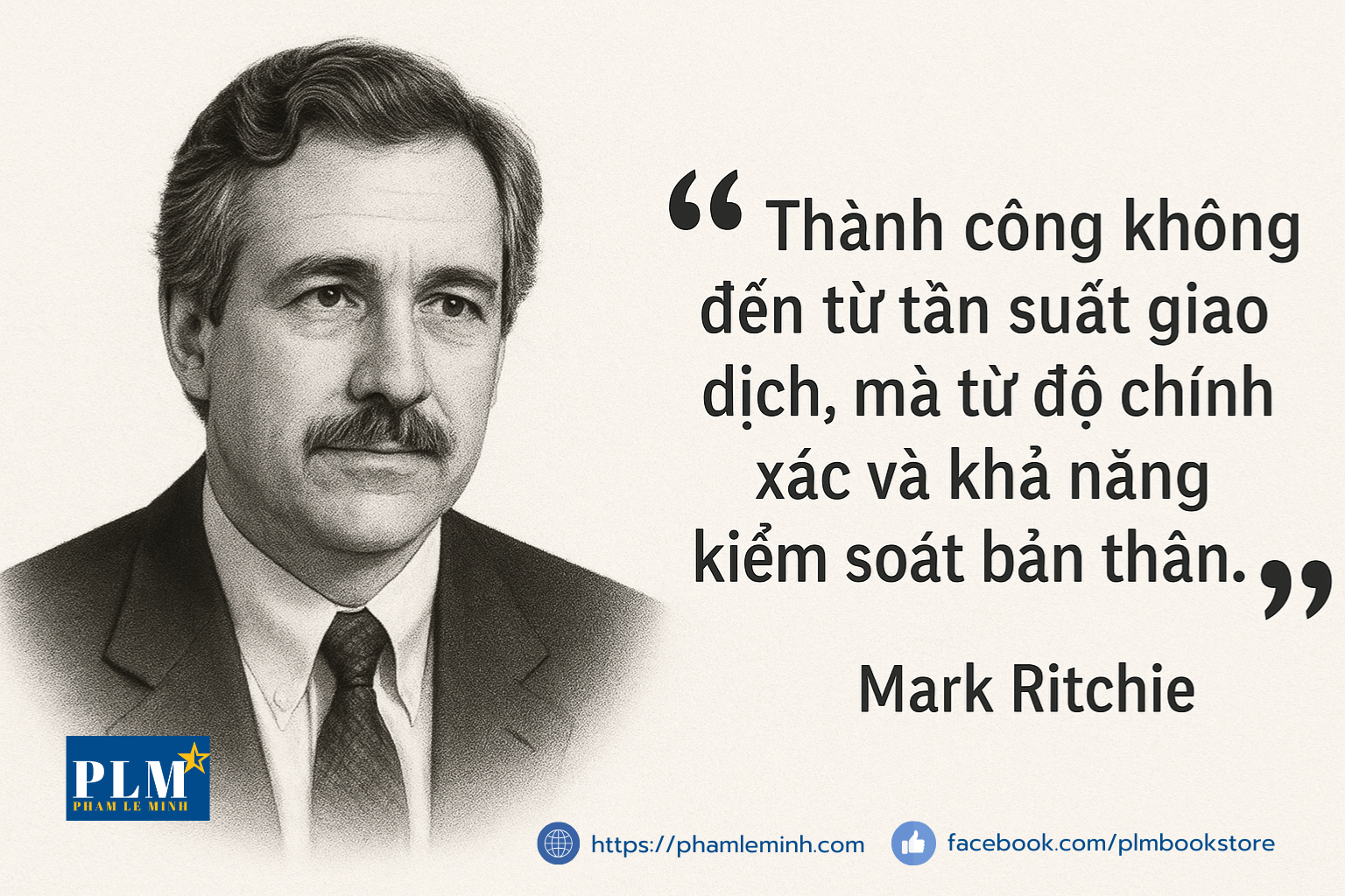 Mark Ritchie: Vị Chúa Trong Hố Giao Dịch – PHAMLEMINH CO., LTD