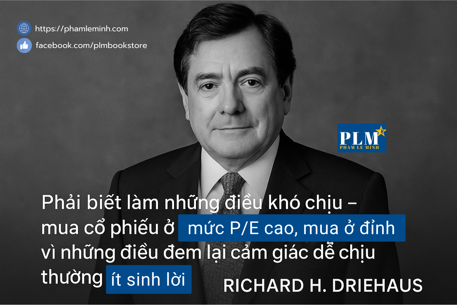 Richard H. Driehaus: Nghệ Thuật Đầu Tư Từ Dưới Lên – PHAMLEMINH CO., LTD
